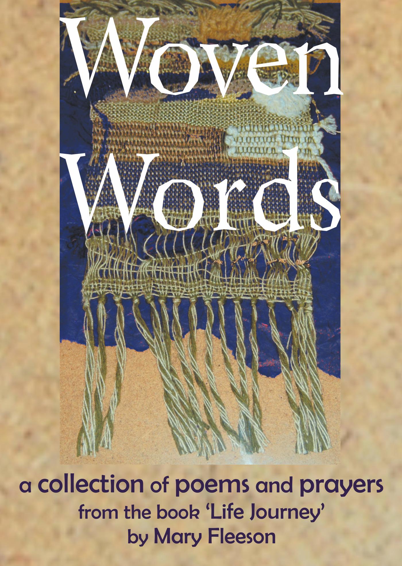 Smashwords – Woven Words - Life Journey Edition – a book by Mary Fleeson
