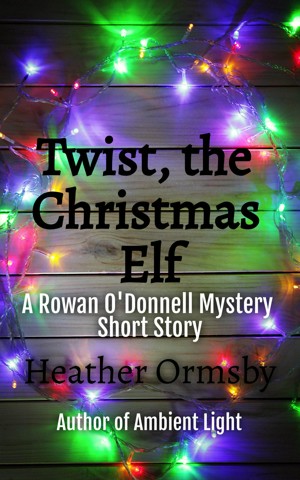 Smashwords – Twist, the Christmas Elf: A Rowan O'Donnell Mystery Short Story