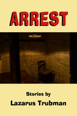 Smashwords – Arrest: Stories