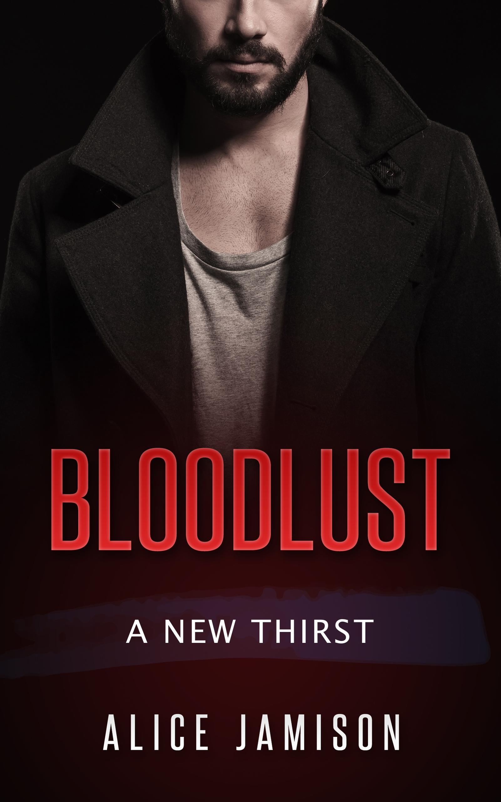 Smashwords – Bloodlust A New Thirst Book – a book by Alice Jamison