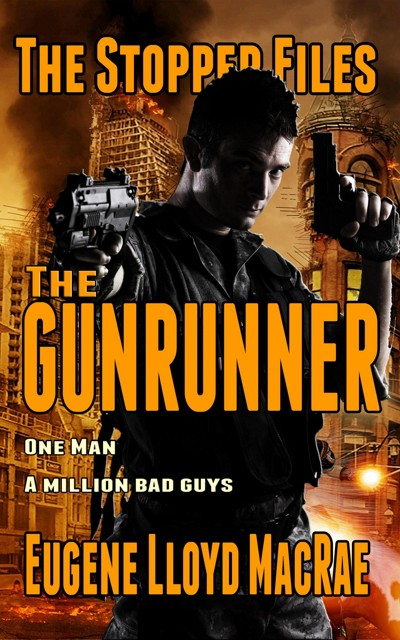 Smashwords – The Gunrunner – a book by Eugene Lloyd MacRae