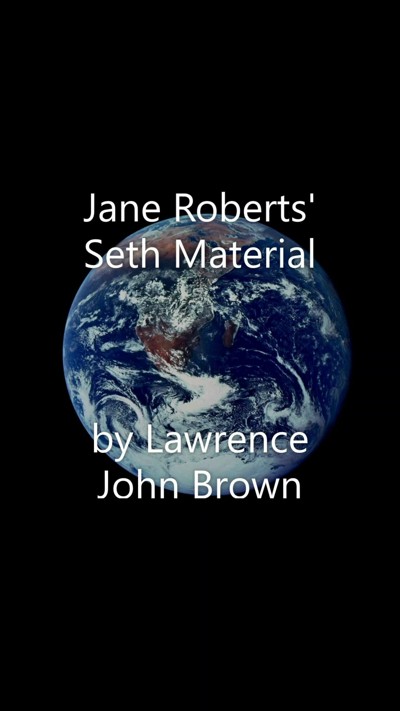 Smashwords – Jane Roberts' Seth Material – a book by Lawrence John Brown