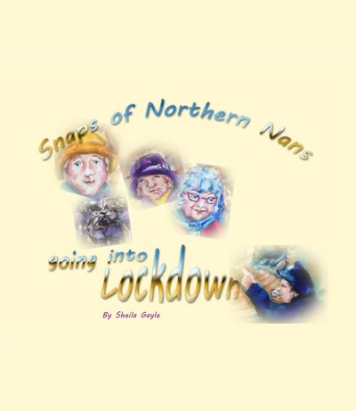 Smashwords – Snaps of Northern Nans Going into Lockdown – a book by ...