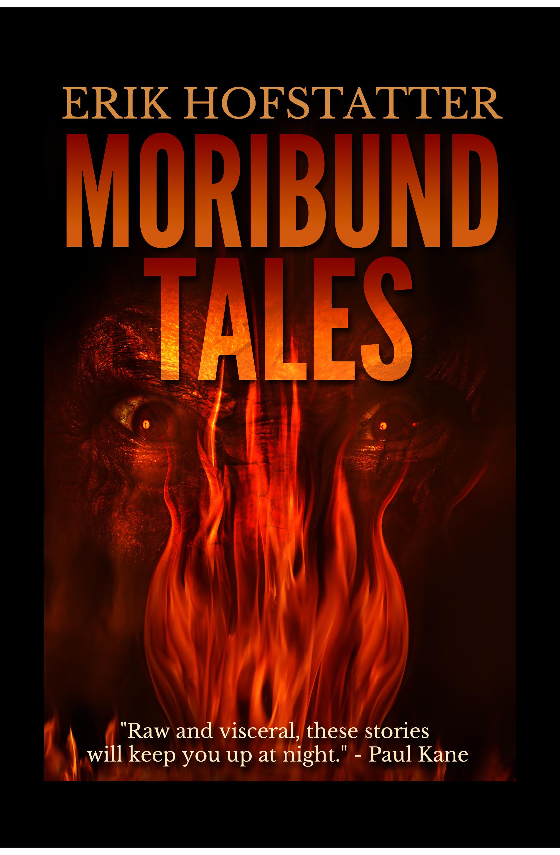 Smashwords – Moribund Tales – a book by Erik Hofstatter