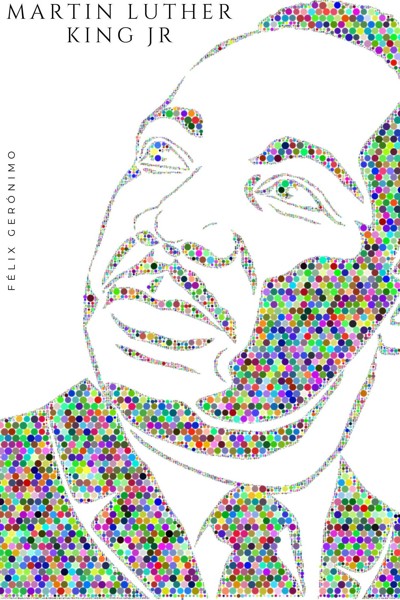 Smashwords – Martin Luther King – a book by Félix Gerónimo