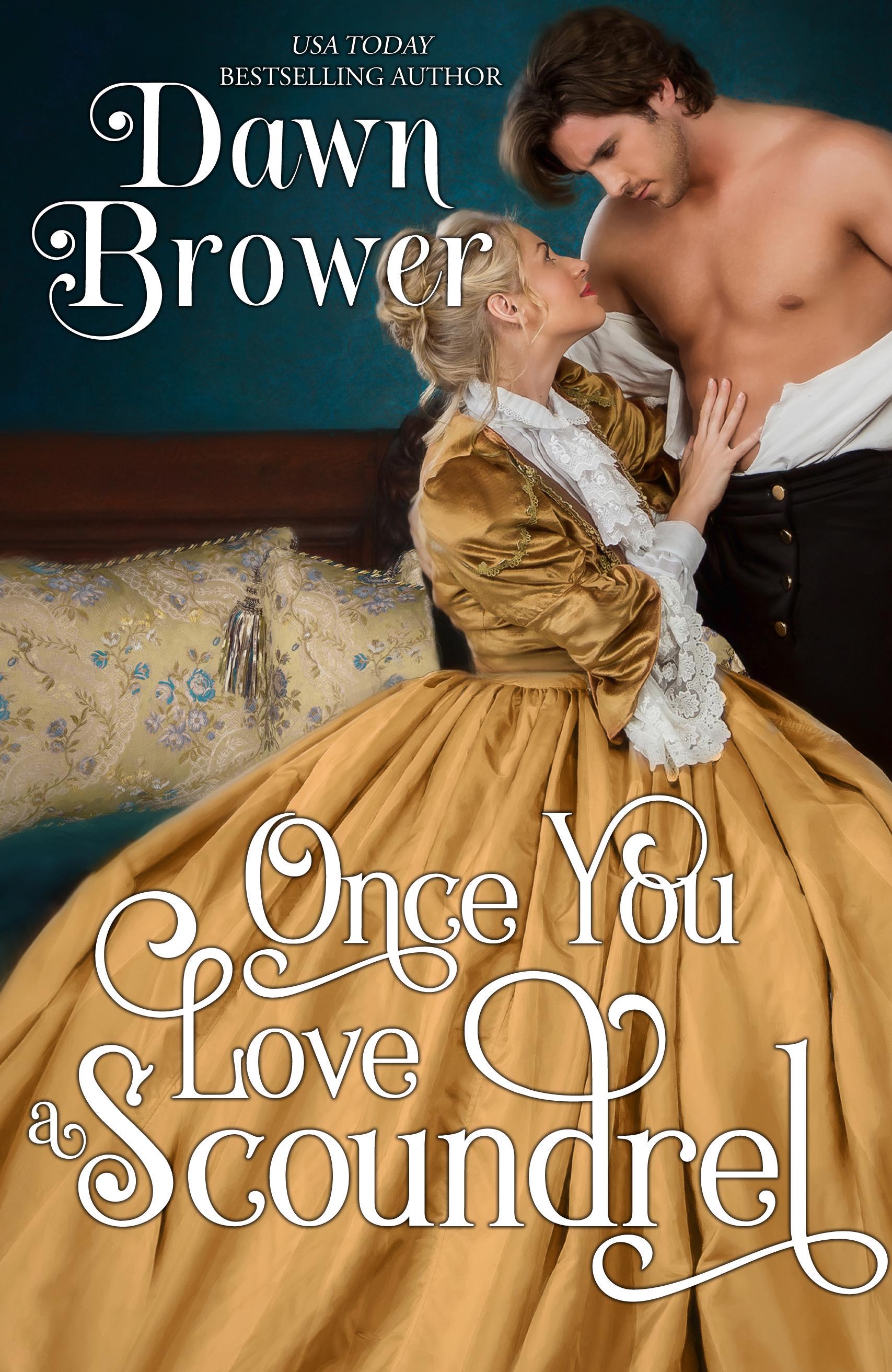 Smashwords – Once You Love a Scoundrel – a book by Dawn Brower