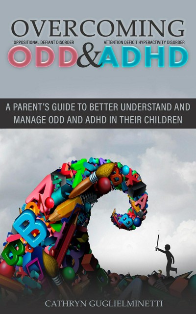 Smashwords – Overcoming ODD & ADHD: A Parent's Guide to Better ...