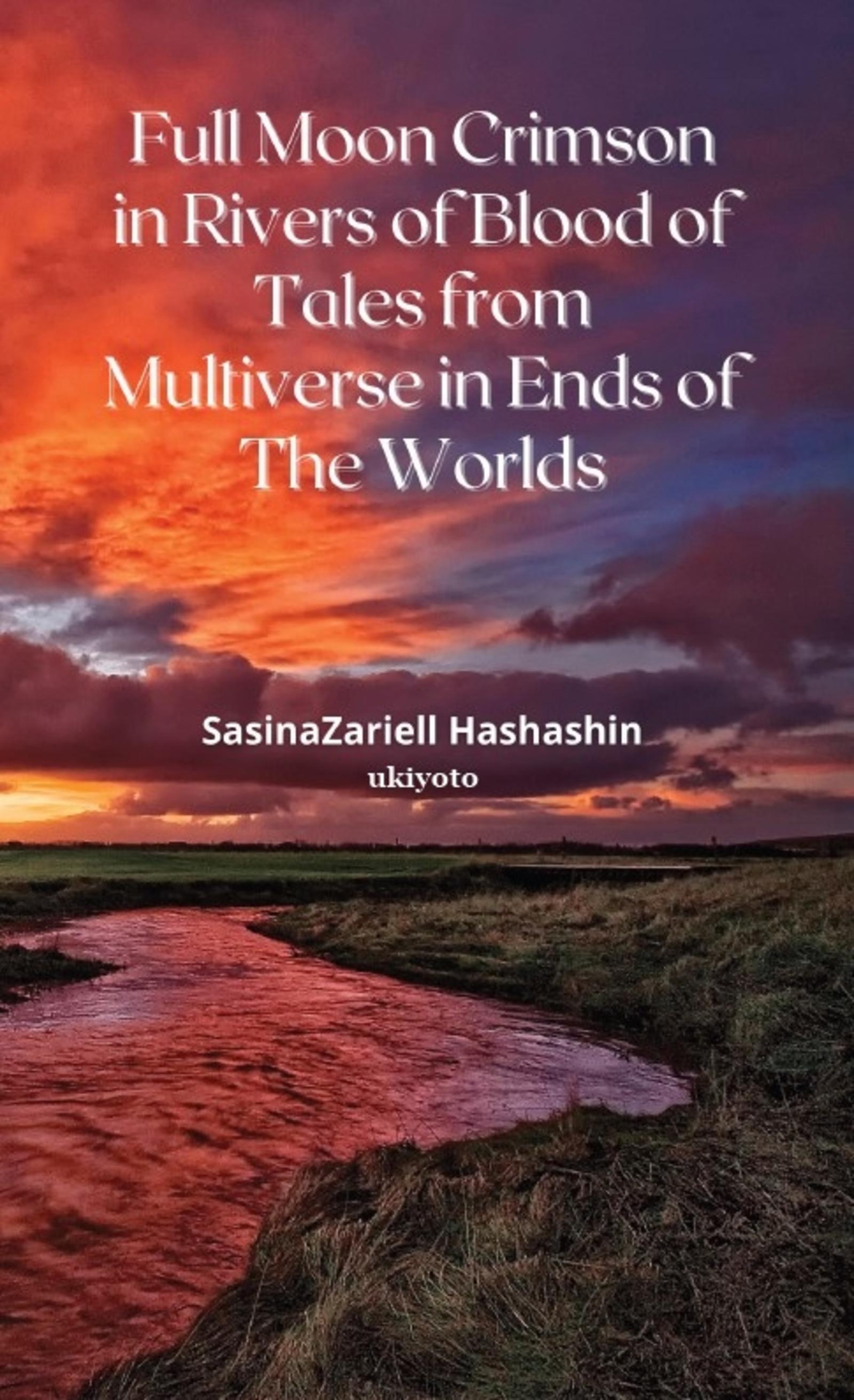 Smashwords – Full Moon Crimson in Rivers of Blood of Tales from Multiverse in Ends of The Worlds ...