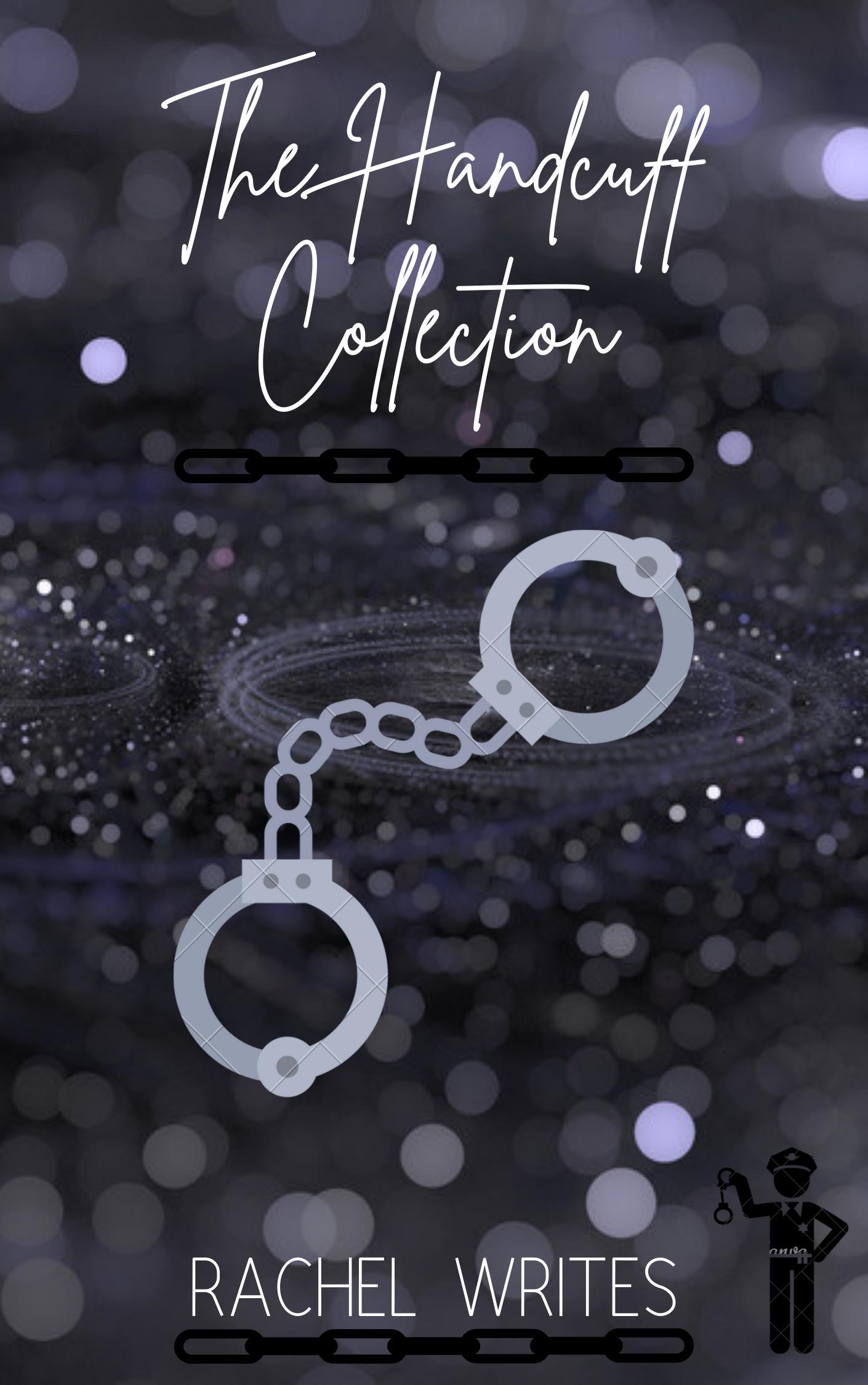 Smashwords – The Handcuff Collection – a book by Rachel Writes