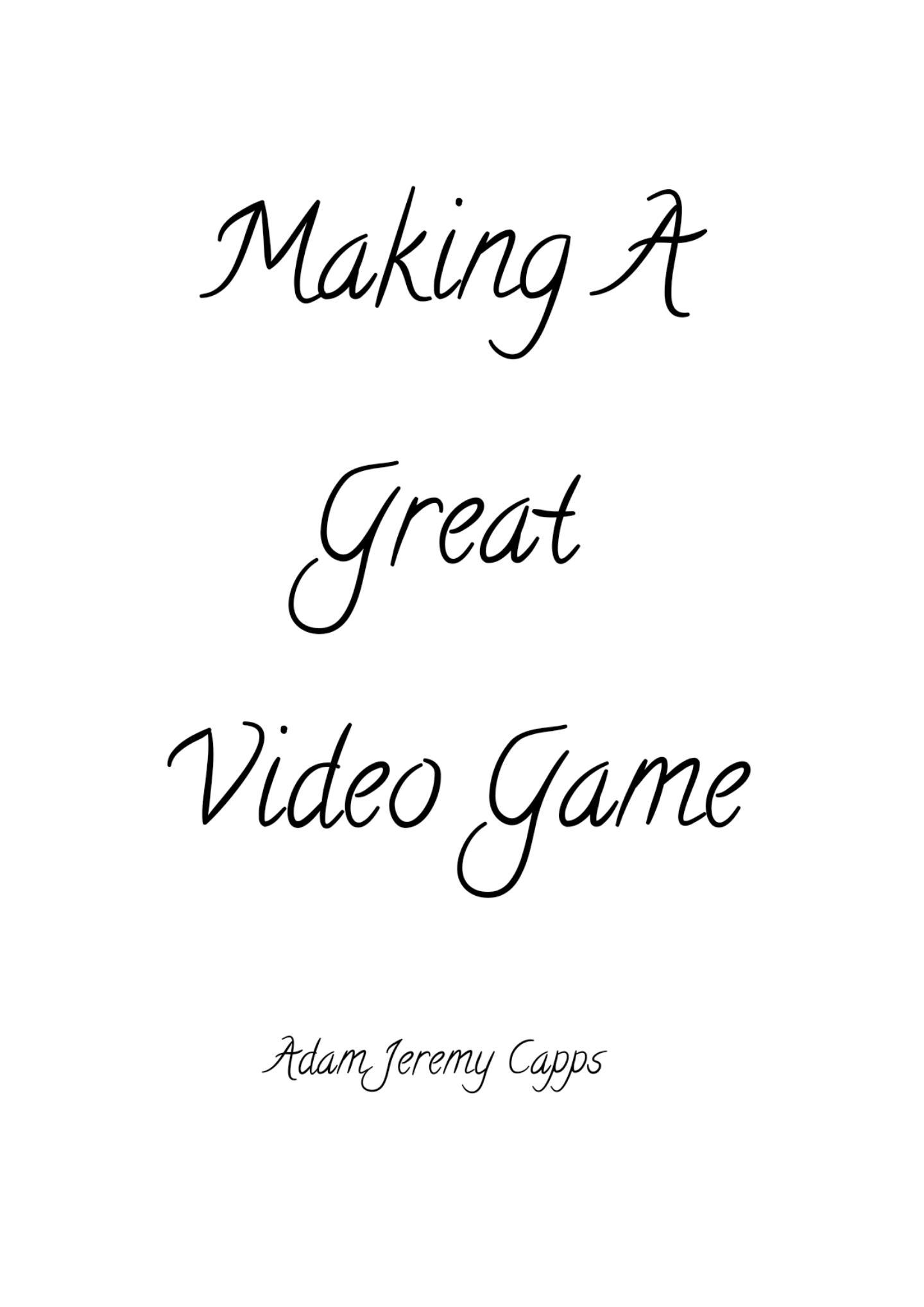 Smashwords Making A Great Video Game A Book By Lucifer White smashwords-making-a-great-video-game-a-book-by-lucifer-white