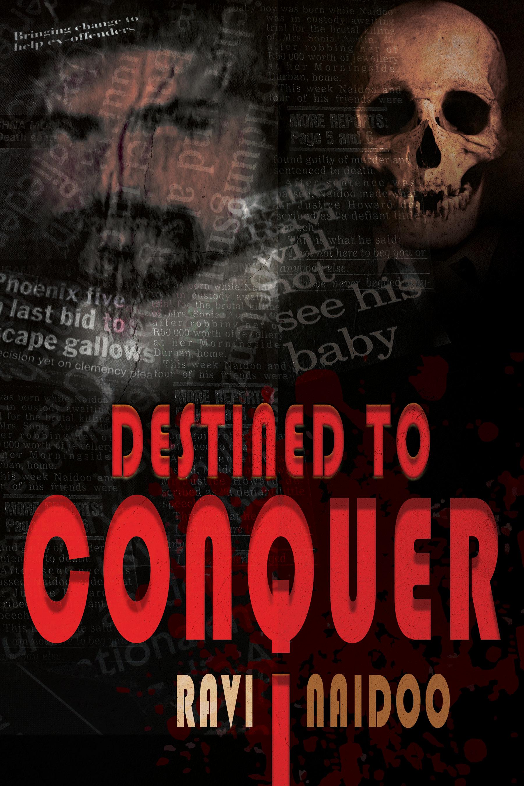 Smashwords – Destined to Conquer – a book by Ravi Naidoo