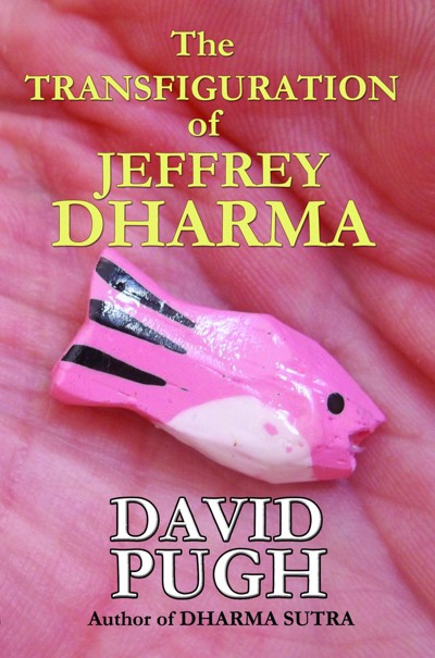 Smashwords – The Transfiguration of Jeffrey Dharma – a book by David Pugh