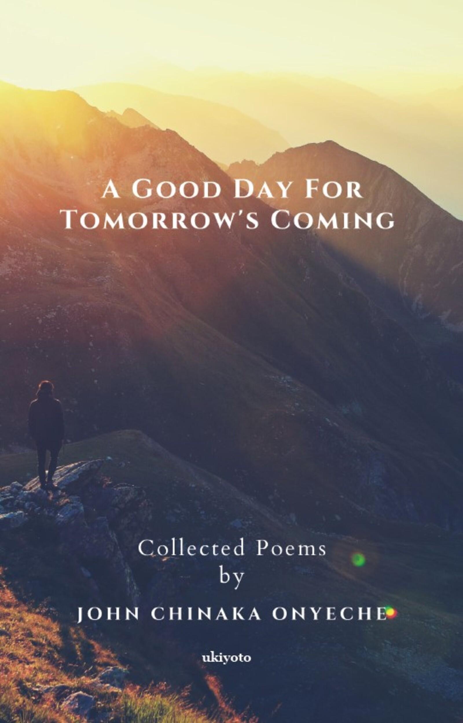 Smashwords – A Good Day For Tomorrow's Coming – a book by John Chinaka ...
