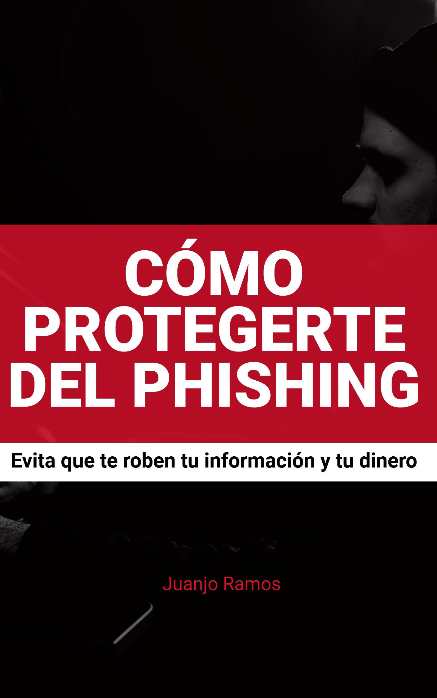 Smashwords – Cómo protegerte del phishing. Evita que te roben tu ...