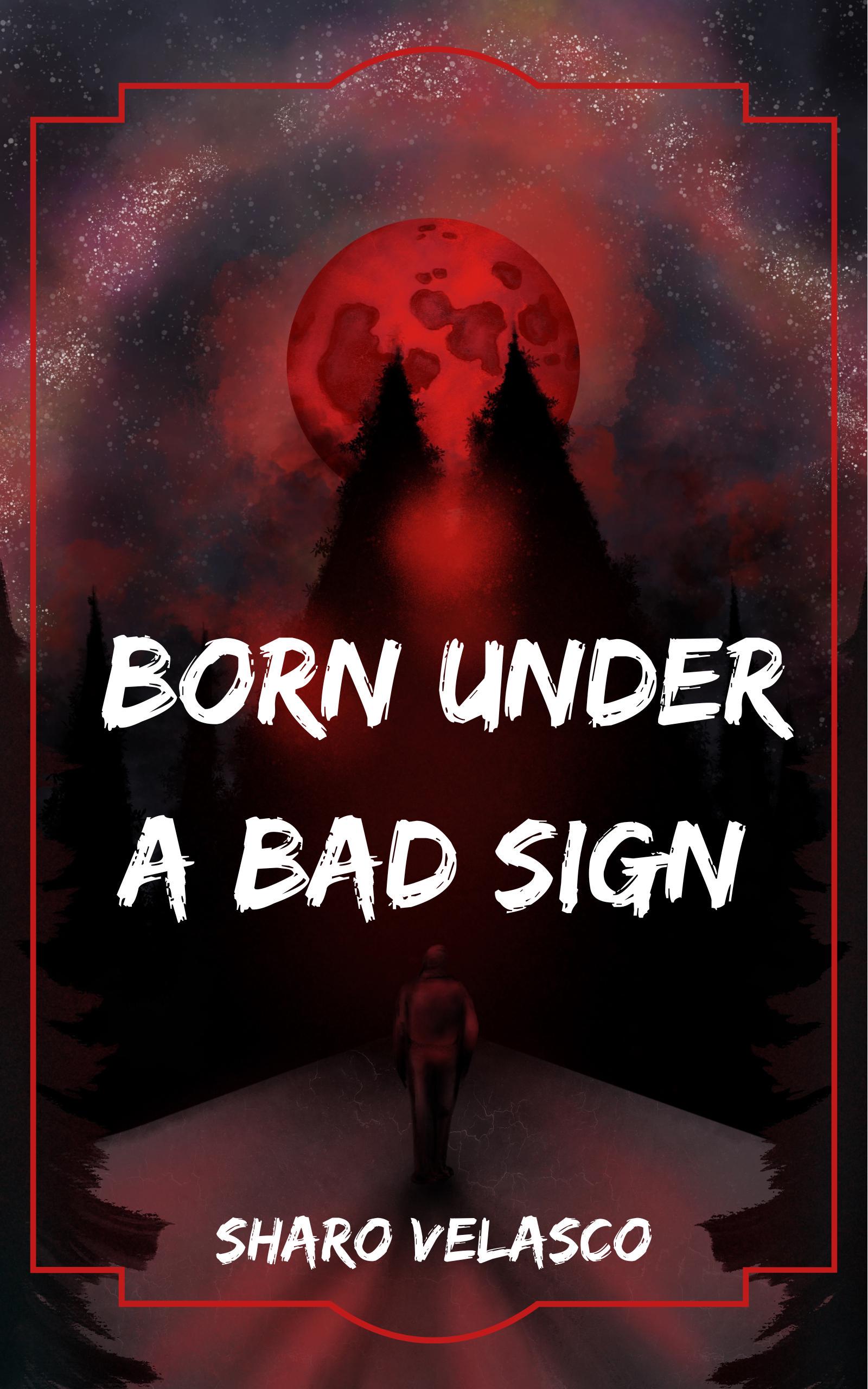 Smashwords – Born Under A Bad Sign – a book by Sharo Velasco