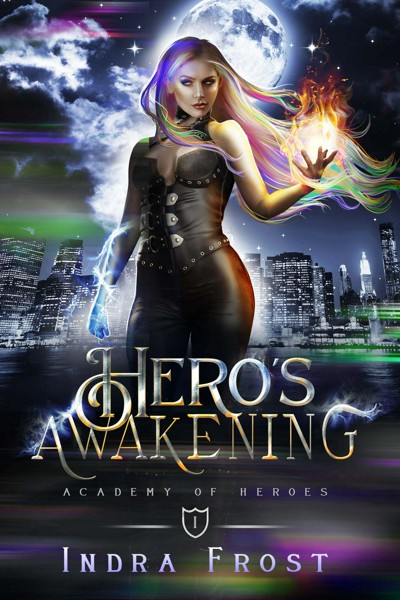 Smashwords – Hero's Awakening – a book by Indra Frost