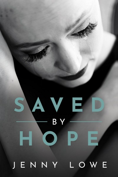 Smashwords – Saved by Hope – a book by Jenny Lowe