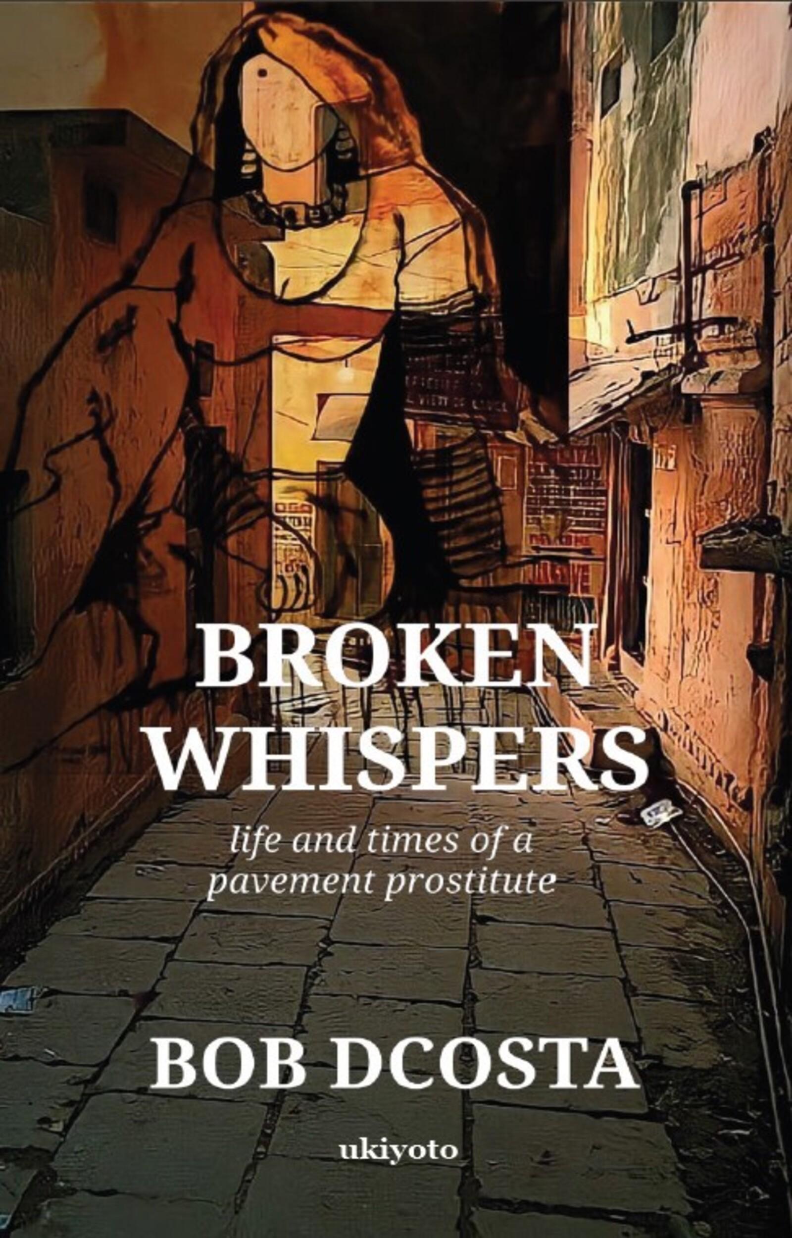 Smashwords – Broken Whispers – a book by Bob DCosta