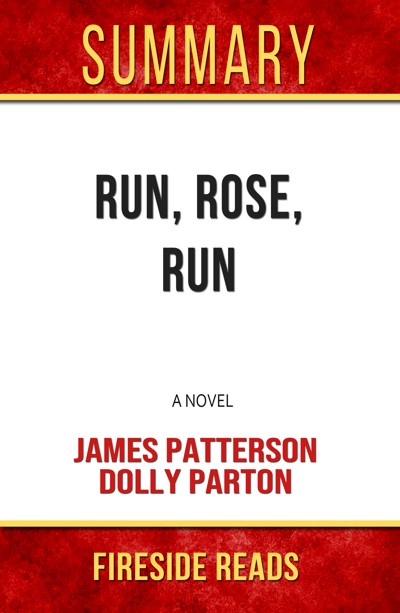 Smashwords – Summary of Run, Rose, Run: A Novel by Dolly Parton and ...