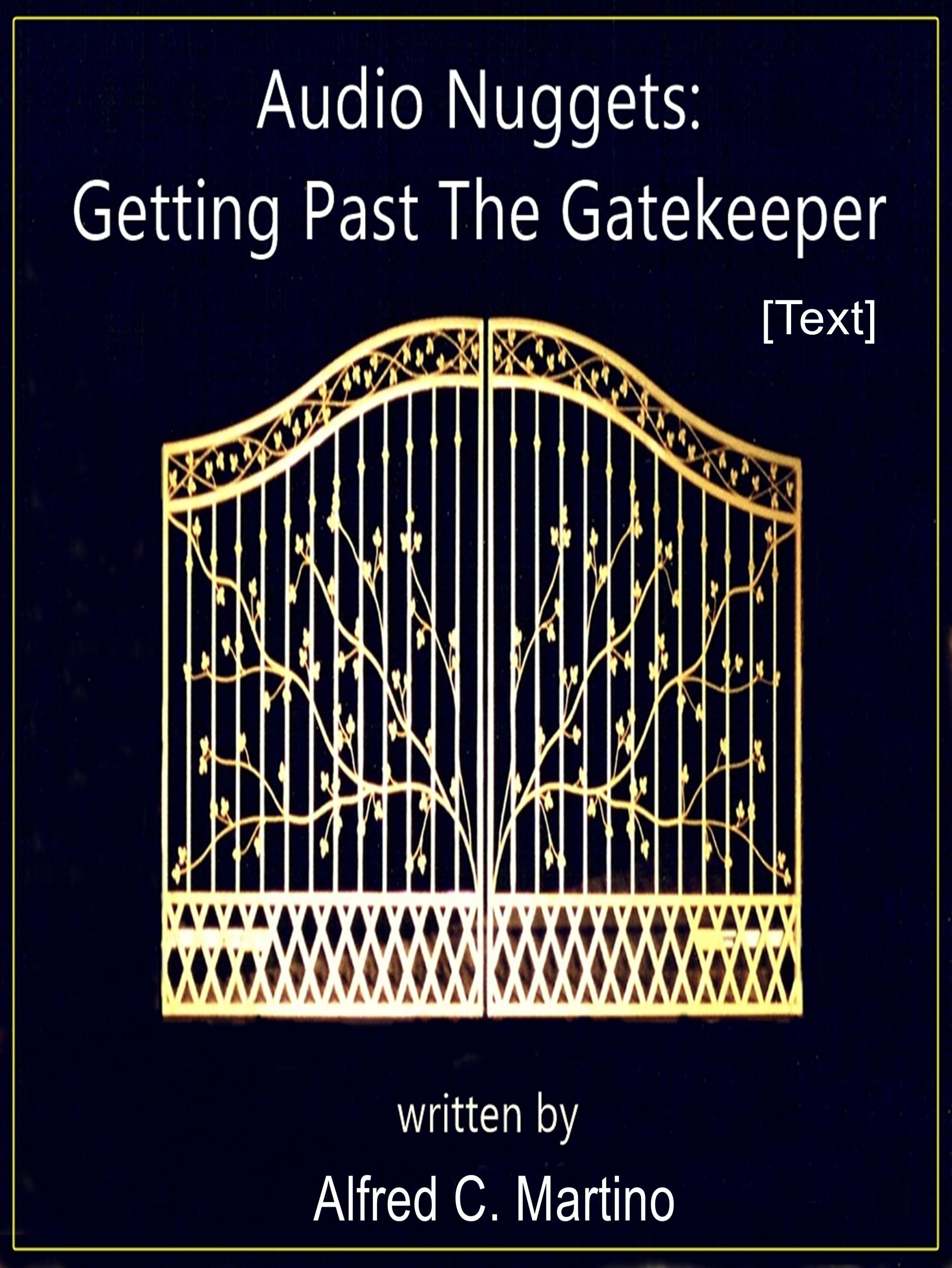 Smashwords – Audio Nuggets: Getting Past The Gatekeeper [Text] – a book ...