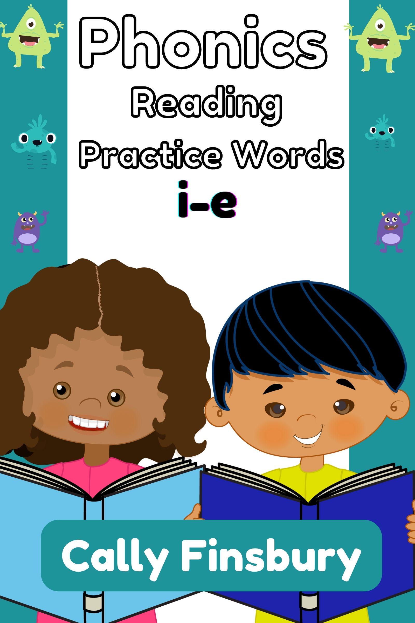 Smashwords – Phonics Reading Practice Words I-E – a book by Cally Finsbury