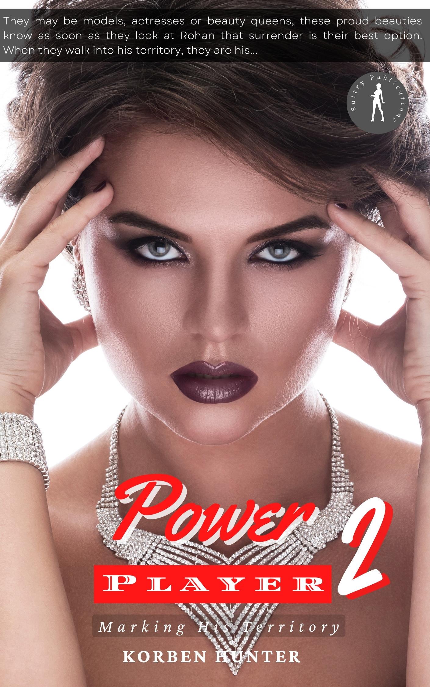Smashwords – Power Player 2: Marking His Territory – a book by Korben Hunter