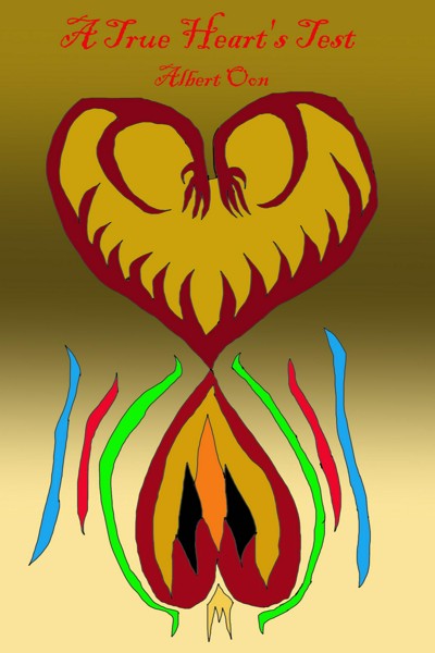 Smashwords – A True Heart's Test – a book by Albert Oon