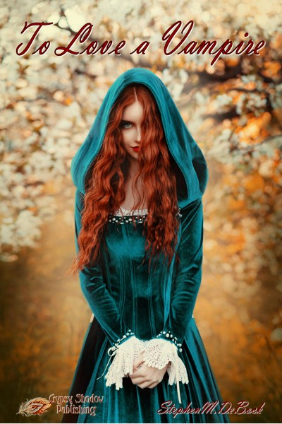 Smashwords To Love A Vampire A Book By Stephen M Debock