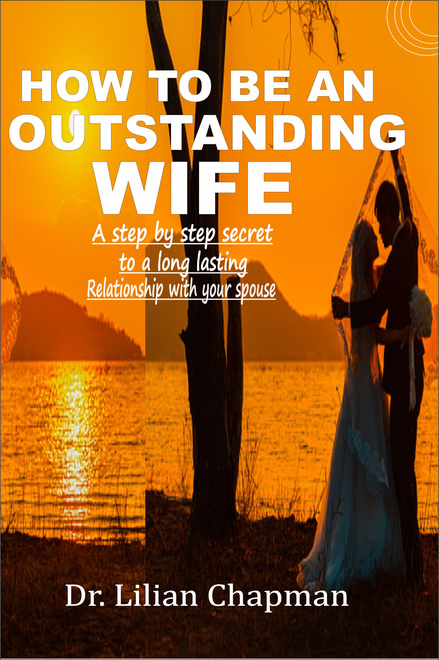 Smashwords – How to Be an Outstanding Wife – a book by Dr Lilian Chapman