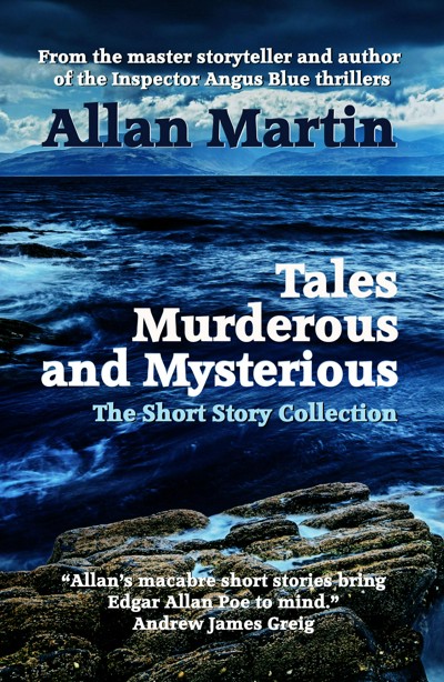 Smashwords – Tales Murderous and Mysterious: The Short Story Collection – a book by Allan Martin