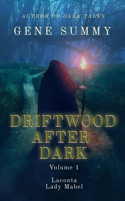 Smashwords – Driftwood After Dark Volume 1 – a book by Gene Summy