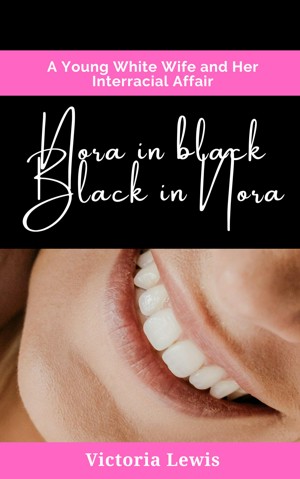 Smashwords Nora In Black Black In Nora A Young White Wife And Her