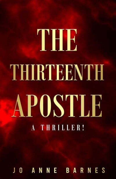 Smashwords – The Thirteenth Apostle – a book by Jo Anne Barnes