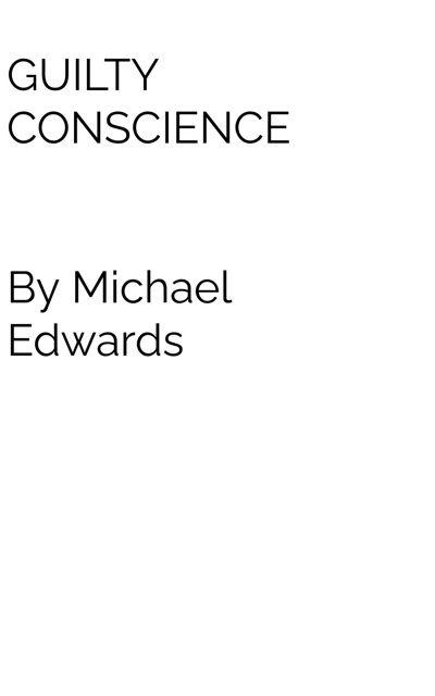 Smashwords – Guilty Conscience – a book by Michael Edwards