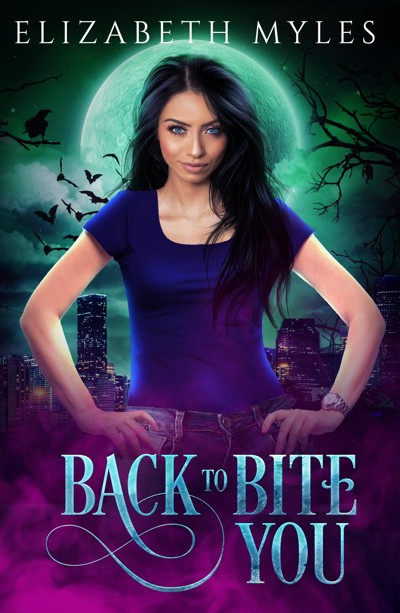 Smashwords – Back to Bite You – a book by Elizabeth Myles