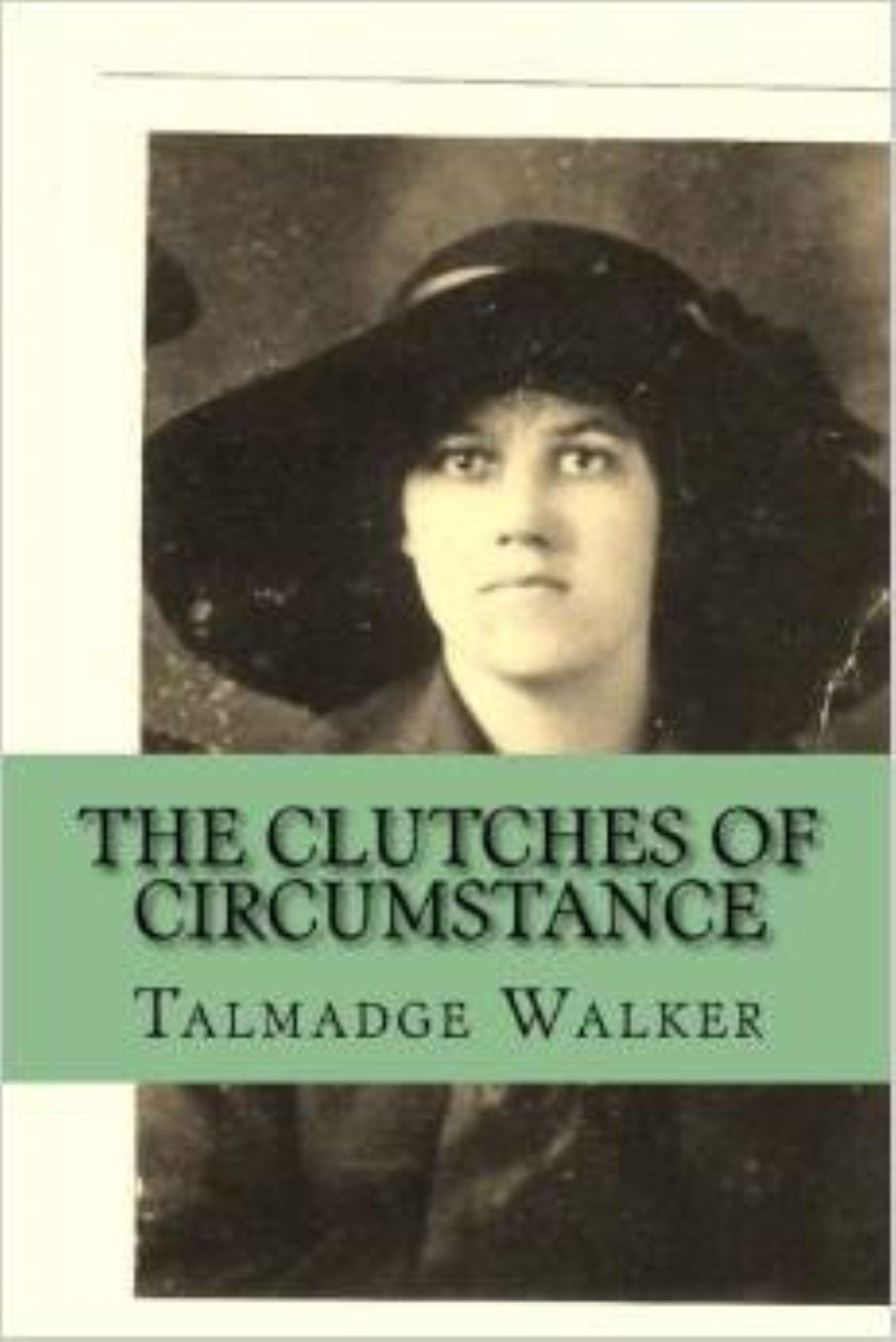 Smashwords – The Clutches of Circumstance – a book by Talmadge Walker