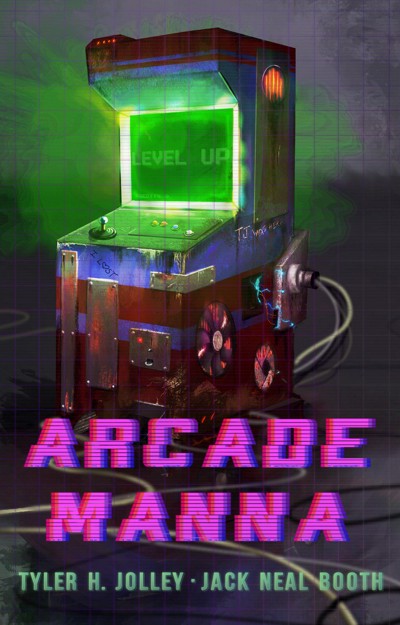 Smashwords – Arcade Manna – a book by Tyler Jolley & Jack Neal Booth