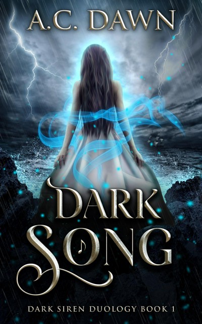 Smashwords – Dark Song: Book 1 of the Dark Siren Duology – a book by A.C. Dawn