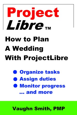 Smashwords – How To Plan A Wedding With ProjectLibre