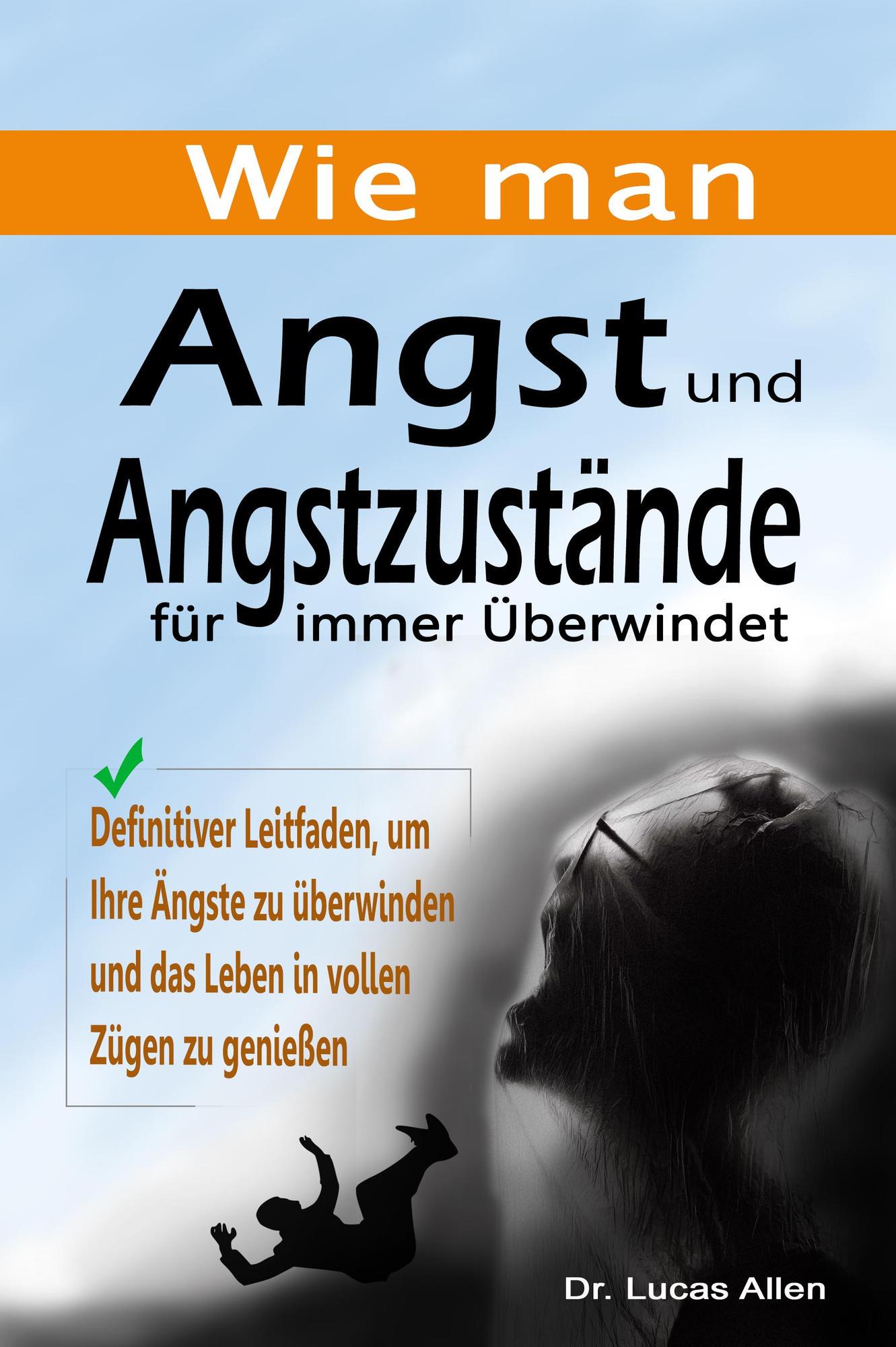 Smashwords – Wie man Angst und Angstzustände für immer Überwindet ...