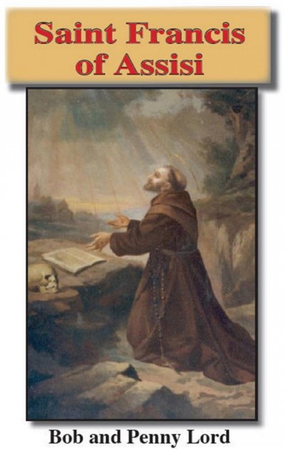 Smashwords – Saint Francis of Assisi – a book by Bob Lord & Penny Lord