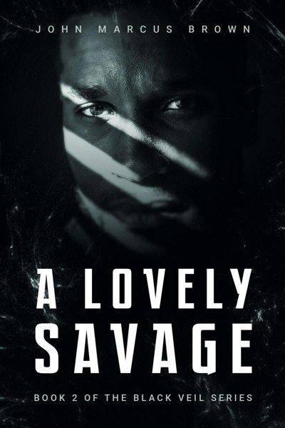 Smashwords – A Lovely Savage – a book by John Marcus Brown