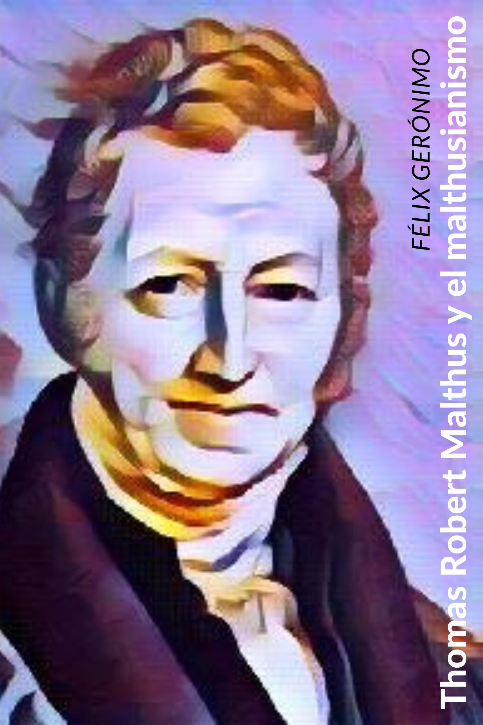 Smashwords – Thomas Robert Malthus y el malthusianismo – a book by ...