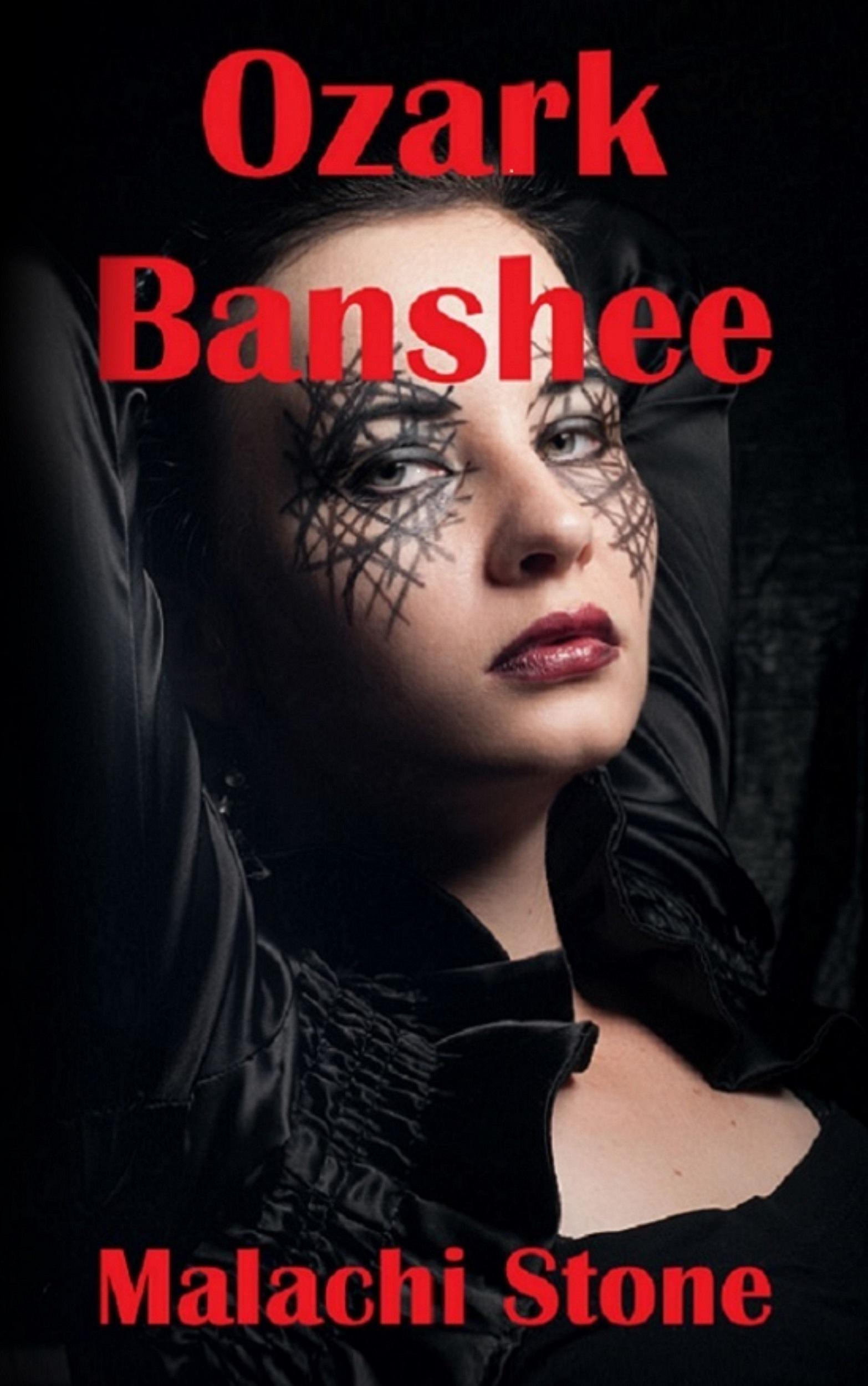 Smashwords Ozark Banshee A Book By Malachi Stone