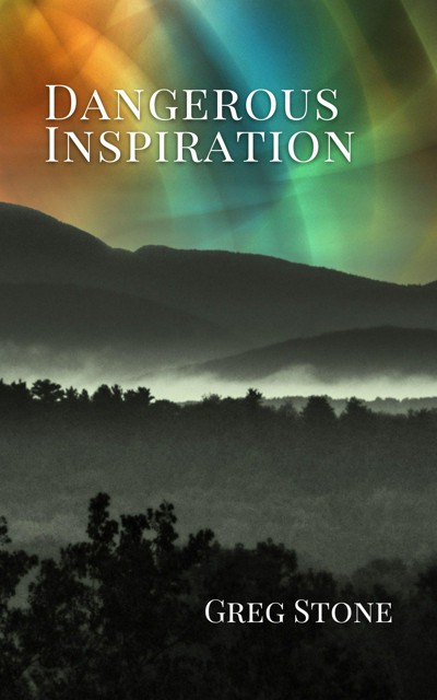 Smashwords – Dangerous Inspiration – a book by Greg Stone