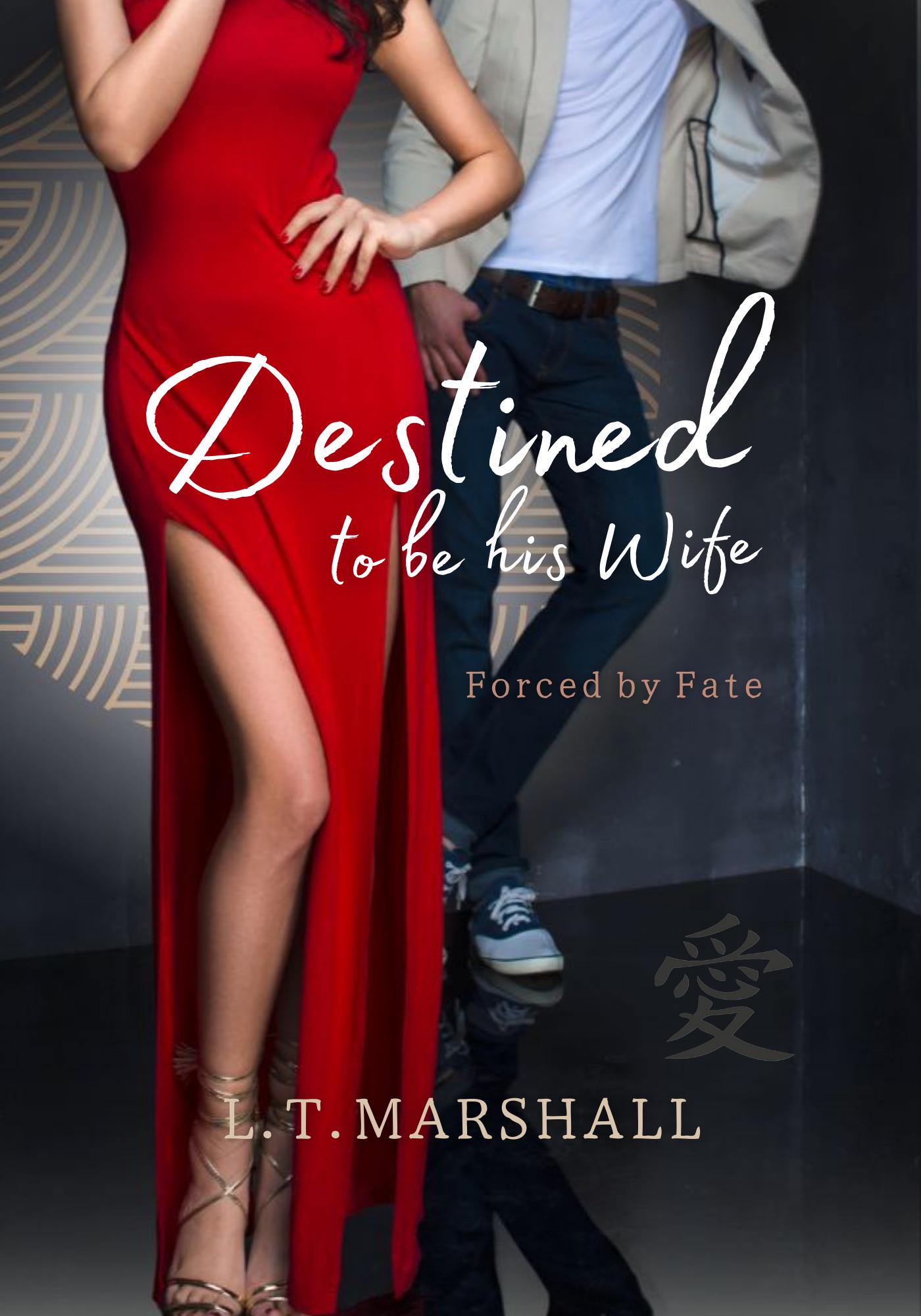 Smashwords – Destined to Be His Wife – a book by L.T. Marshall