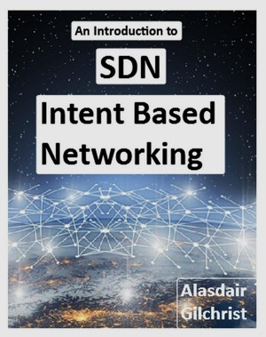 Smashwords – An Introduction to SDN Intent Based Networking