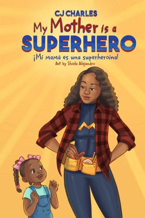 Smashwords – My Mother is a Superhero/ ¡Mi mamá es una superheroína!