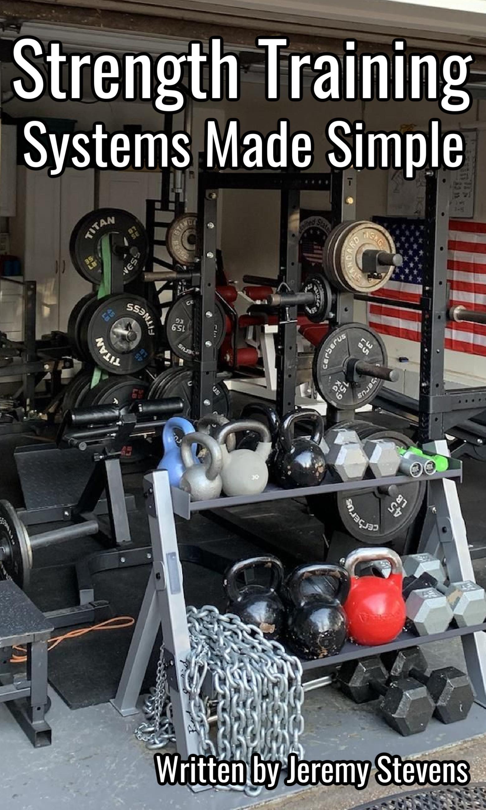 Smashwords – Strength Training: Systems Made Simple – a book by Jeremy ...