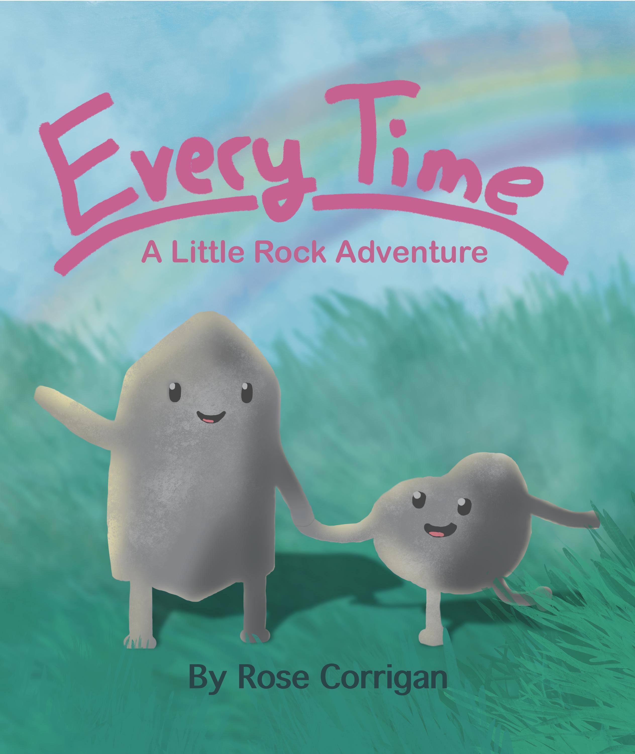 Smashwords – Every Time: A Little Rock Adventure – a book by Rose Corrigan